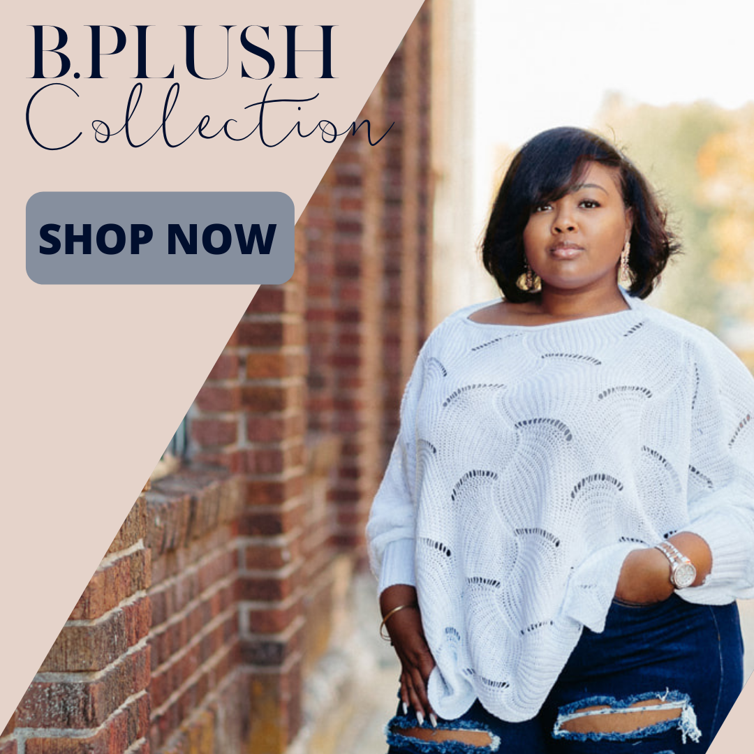 B. Plush – B. Wear Boutique